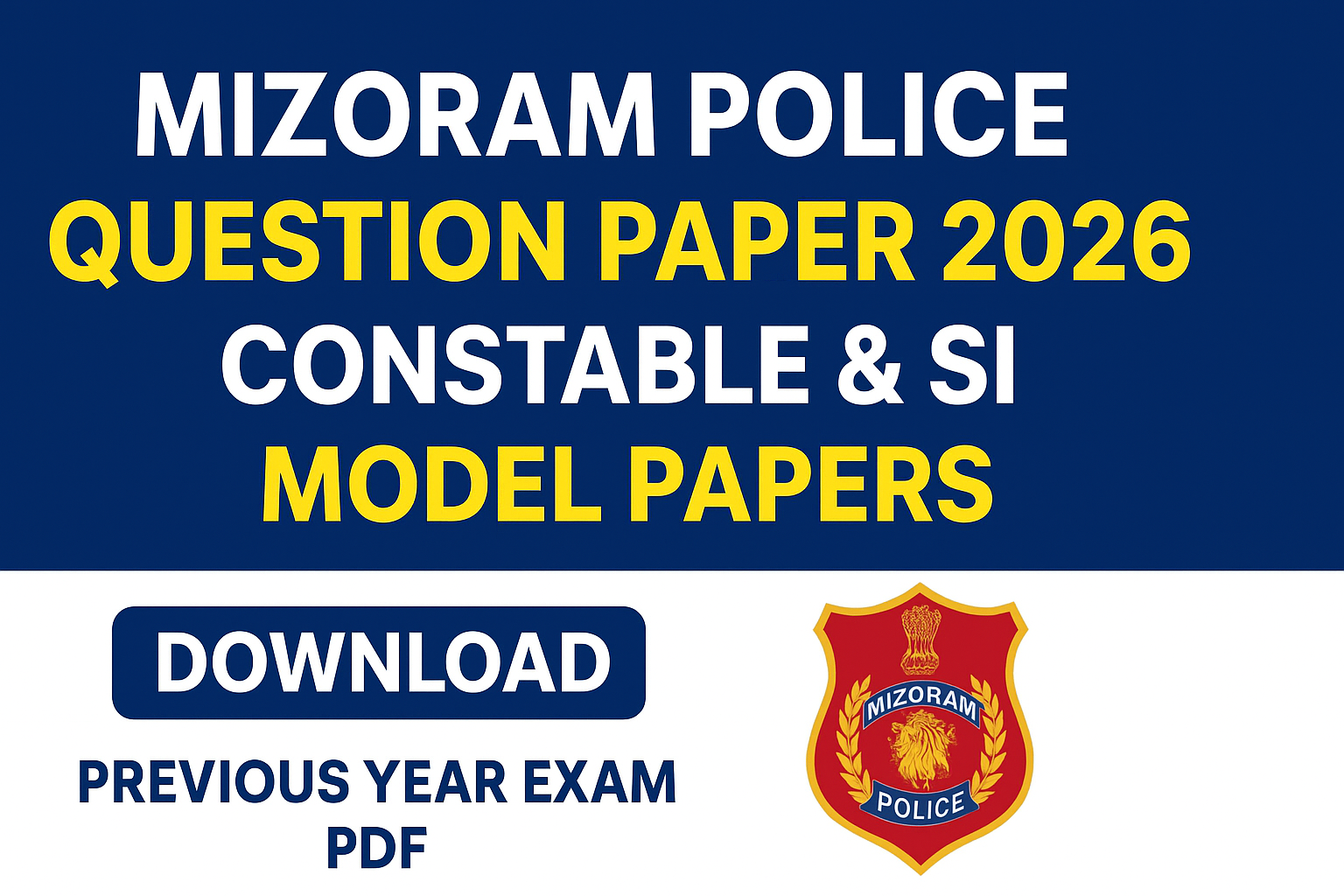 Mizoram Police Question Paper 2026 – Download Constable & SI Model ...